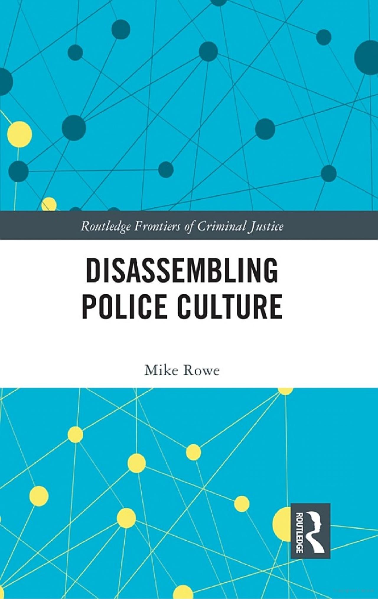 N8 Policing Research Partnership | Disassembling Police Culture